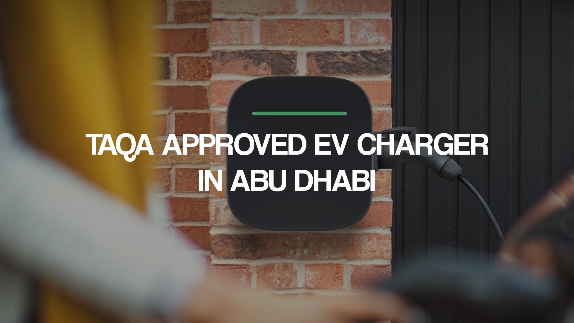 TAQA Approved EV Charger In Abu Dhabi