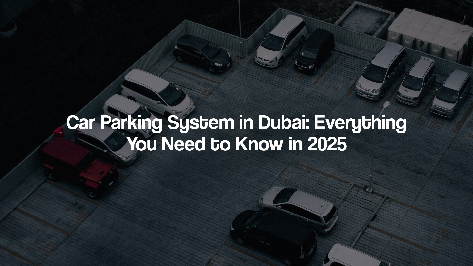 Car Parking System in Dubai: Complete 2025 Guide & Updates
